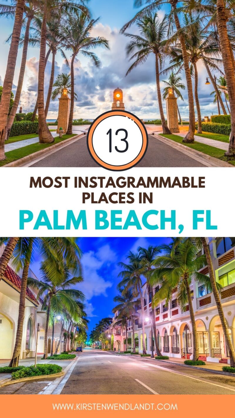 13 Most Instagrammable Places in Palm Beach, Florida - Best Photo Spots ...